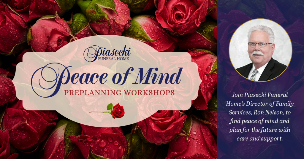 Piasecki Peace of Mind Preplanning Workshops | Piasecki Funeral Home