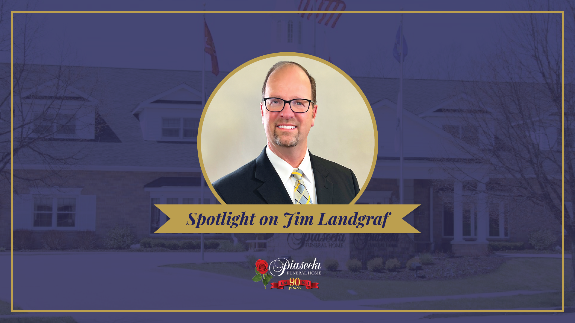 Piasecki Jimlandgraf Blogheader 0226242 | Piasecki Funeral Home
